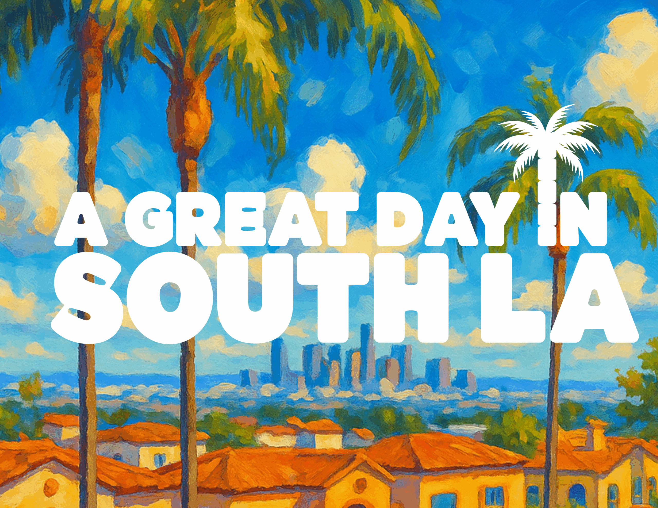 South Los Angeles Black History Tours & Community | A Great Day in South LA